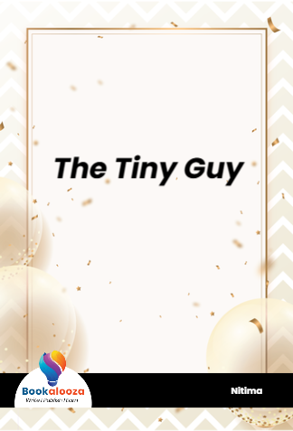 The Tiny Guy | By Nitima | Bookalooza